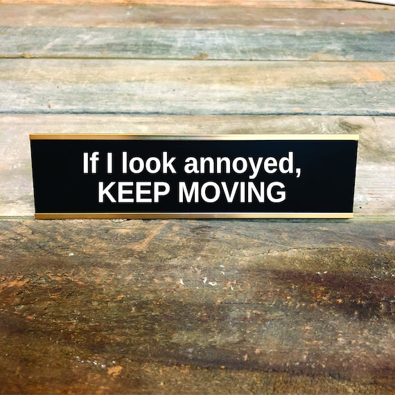 Funny Signs Keep Moving