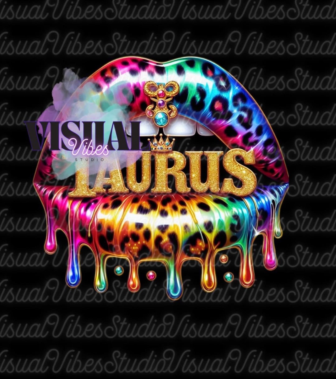 Taurus Png, Taurus Lips PNG, Taurus Sublimation Image, Taurus Dripping ...