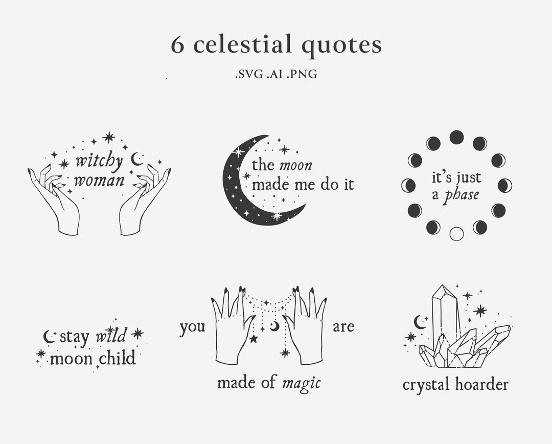 Celestial Quote .svgs Instant Download: 6 Hand-crafted Uplifting Quotes ...