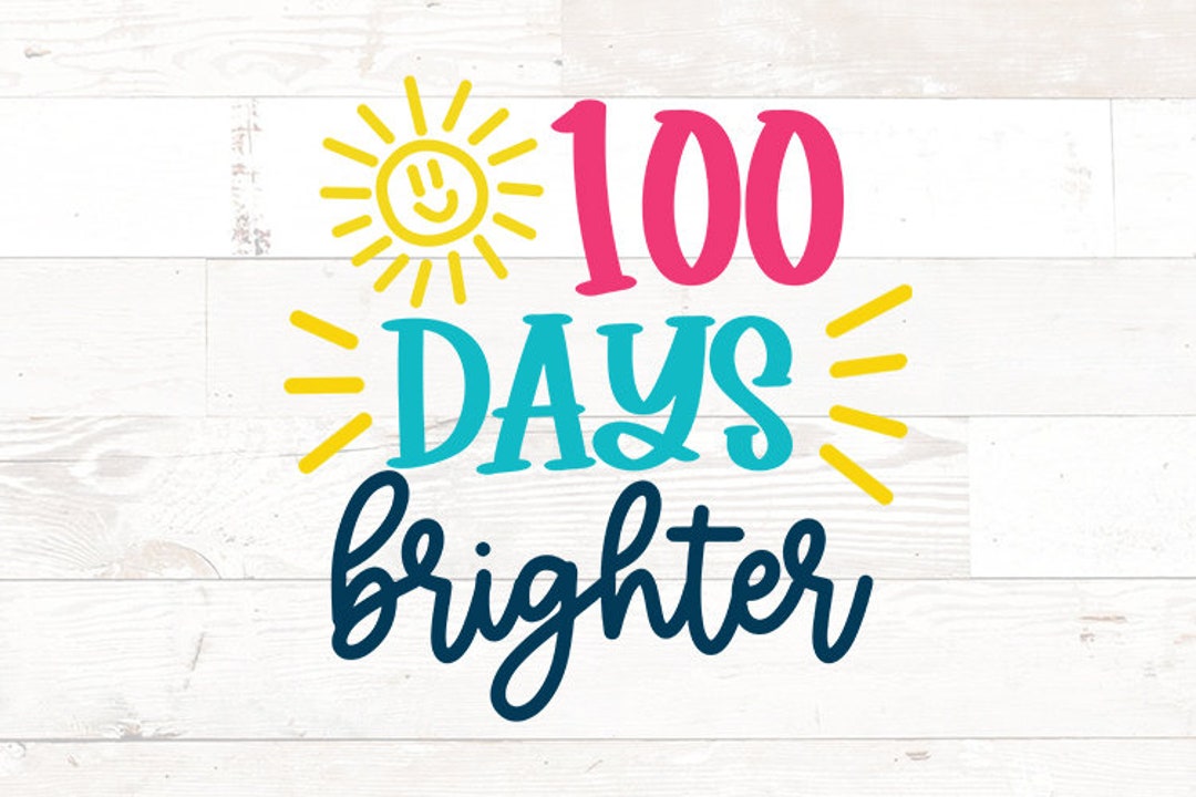 100 Days Brighter SVG, 100 Days of School Svg, School Shirt Svg , 100 ...