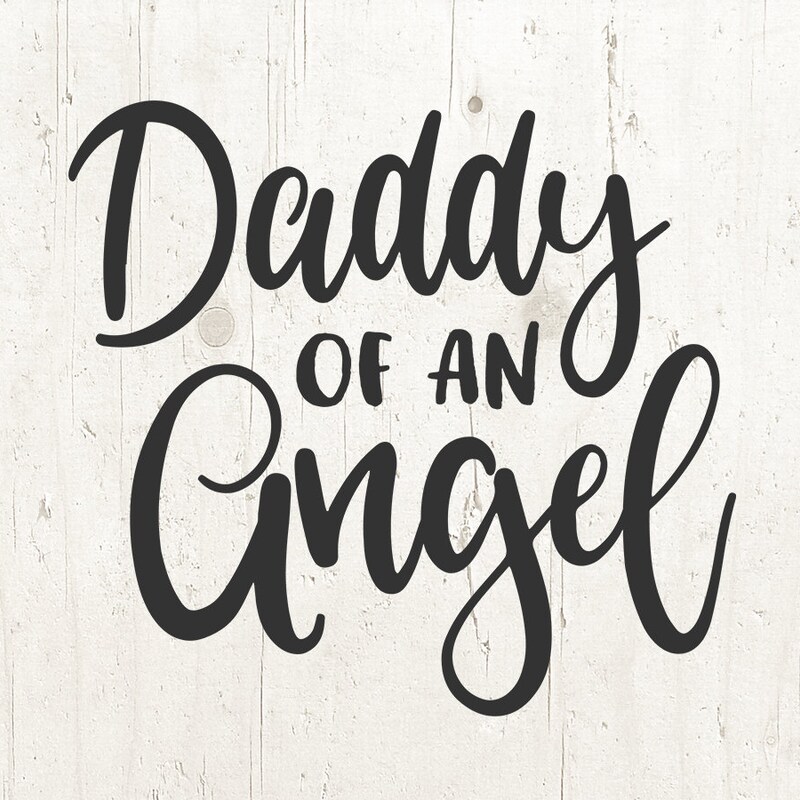 Daddy of an Angel - Etsy