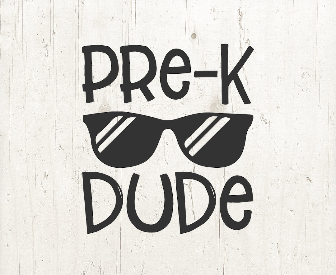 Pre K Svg, Pre-k Dude SVG, Preschool Svg, Kinder Svg, Pre-k - DXF, EPS ...