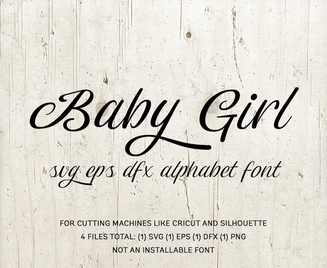 Baby Girl Font SVG for Cricut and Silhouette, Alphabet Svg, Cursive ...