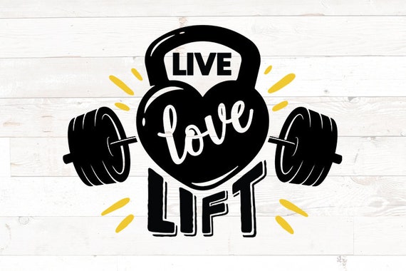 Live Love Lift Svg Workout Shirt Workout Svg Gym Quote SVG | Etsy