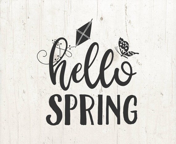 Spring Svg Files / Hello Spring Svg Cutting Files for Cricut | Etsy