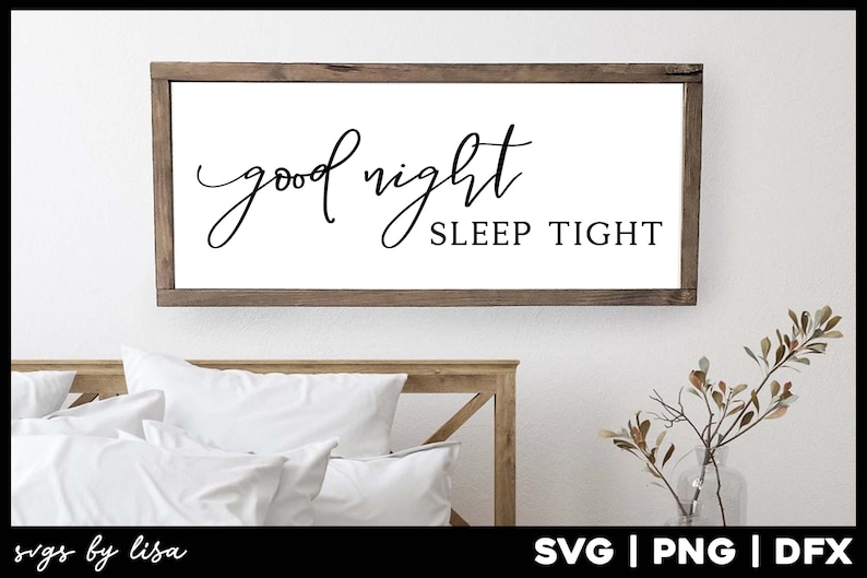 Bedroom Sign Svg Good Night Sleep Tight Farmhouse Svg - Etsy