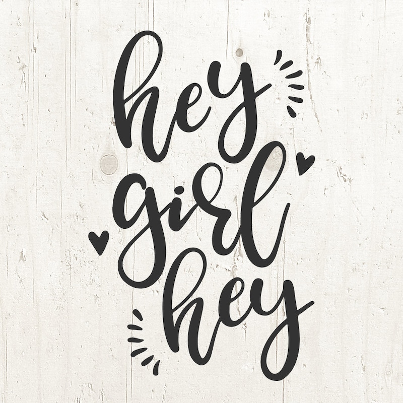 Hey Girl Hey - Etsy