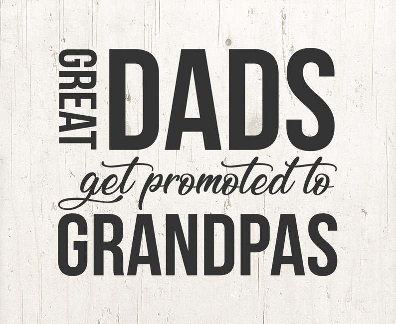 Great Dads Get Promoted To Grandpa Svg T Shirt Tshirt Fathers Etsy