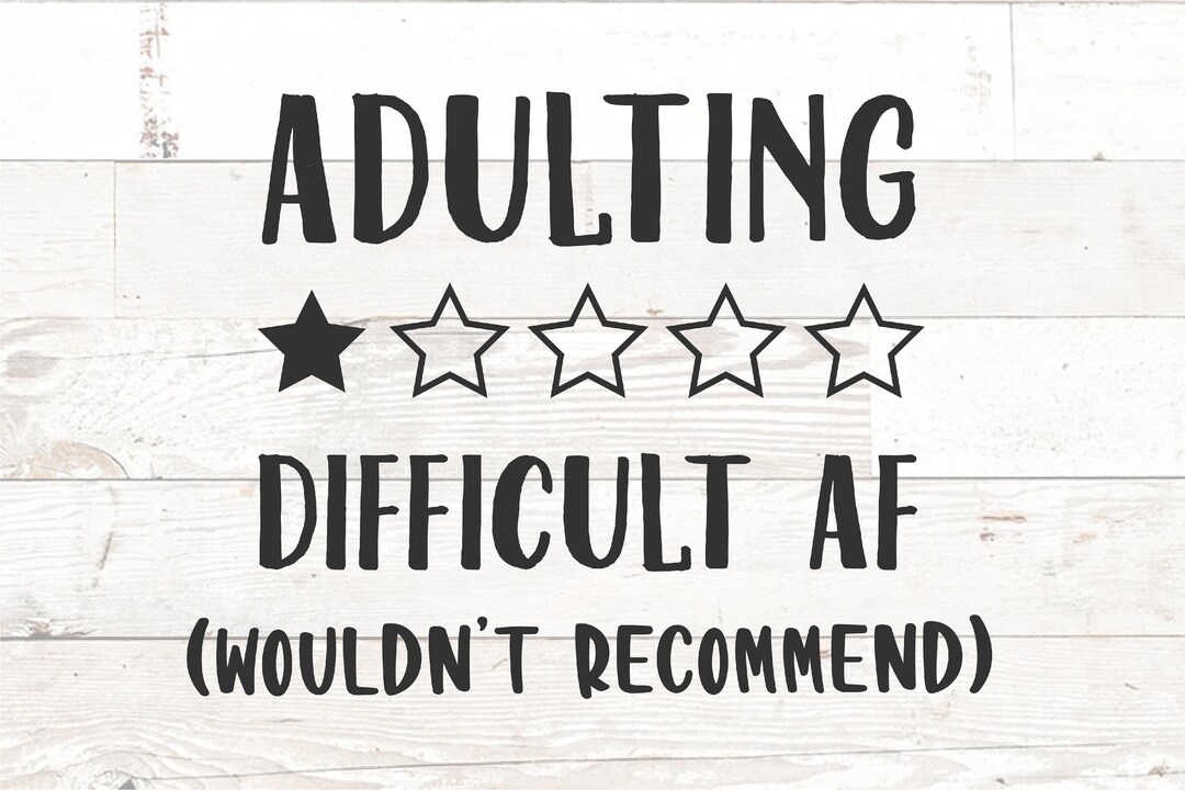 SVG Files, Adulting Svg, Mom Shirt Svg, Humor Sarcastic Svg, Adulting ...