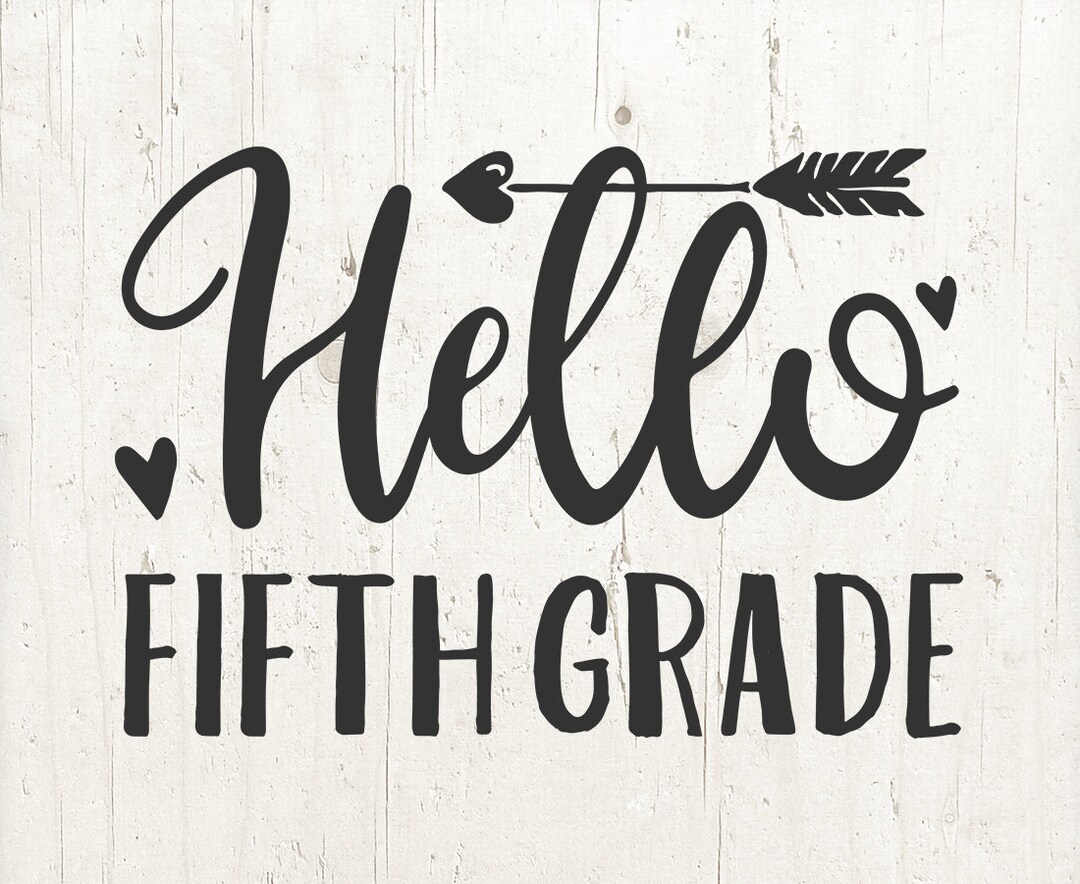 Hello Fifth Grade SVG, 5th Grade, Fifth Grade Sign, 5th Grade Shirt ...