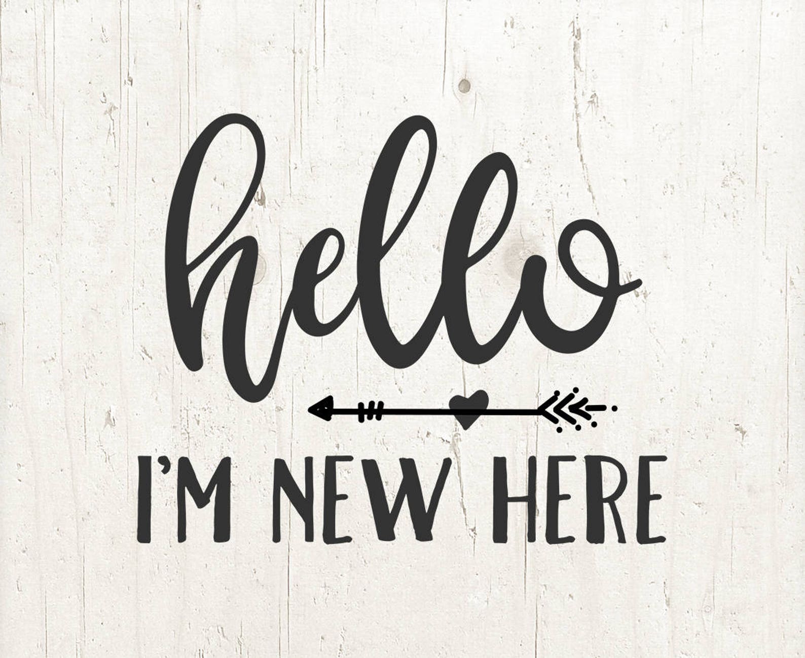 Hello I'm New Here Svg - I'm New Here Svg - Svg File - Cut File ...