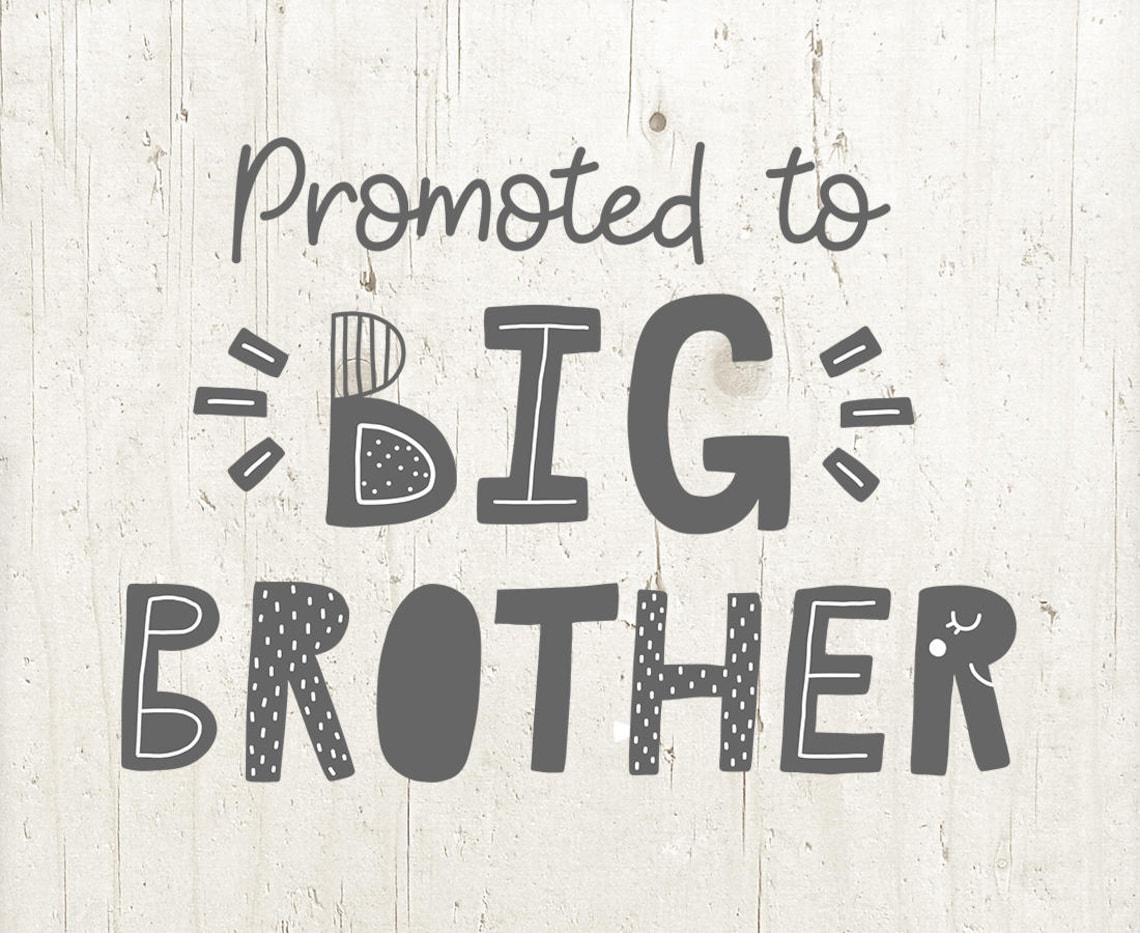 Promoted To Big Brother Svg Cut File For Cricut And Etsy