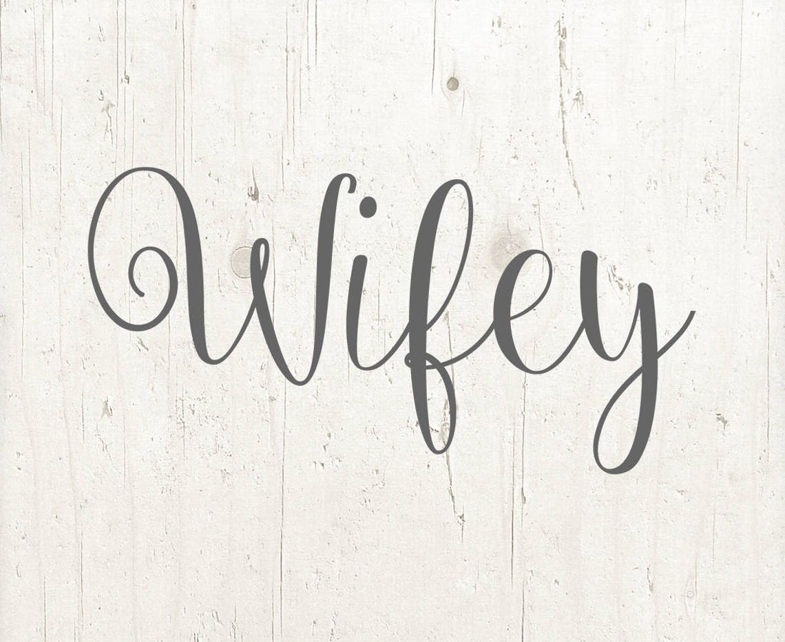 Wifey Svg Wifey Svg Cut Files Wedding Svg Wife Svg Wifey Etsy
