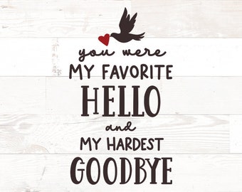 Hello Hardest Goodbye Husband Svg - Etsy