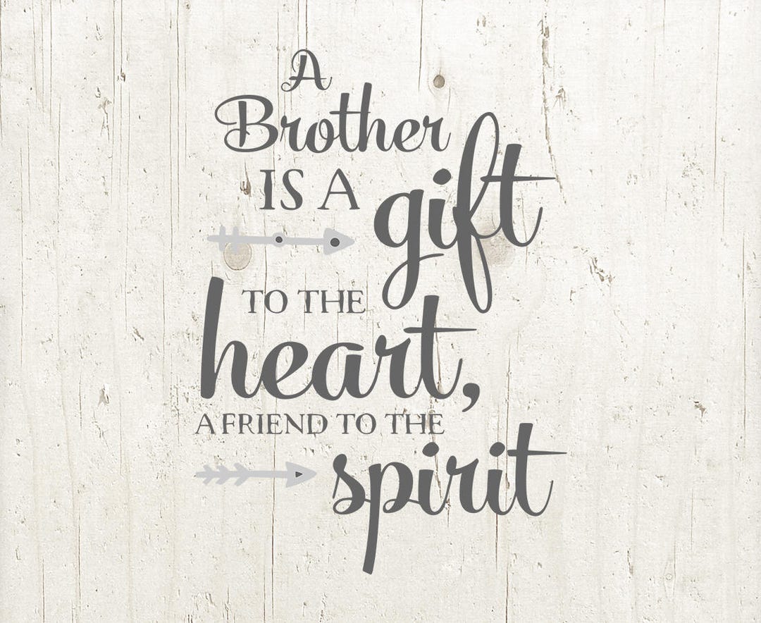 Brother Quote Svg - Brother Art Print - Brother Gift Svg - Brother ...