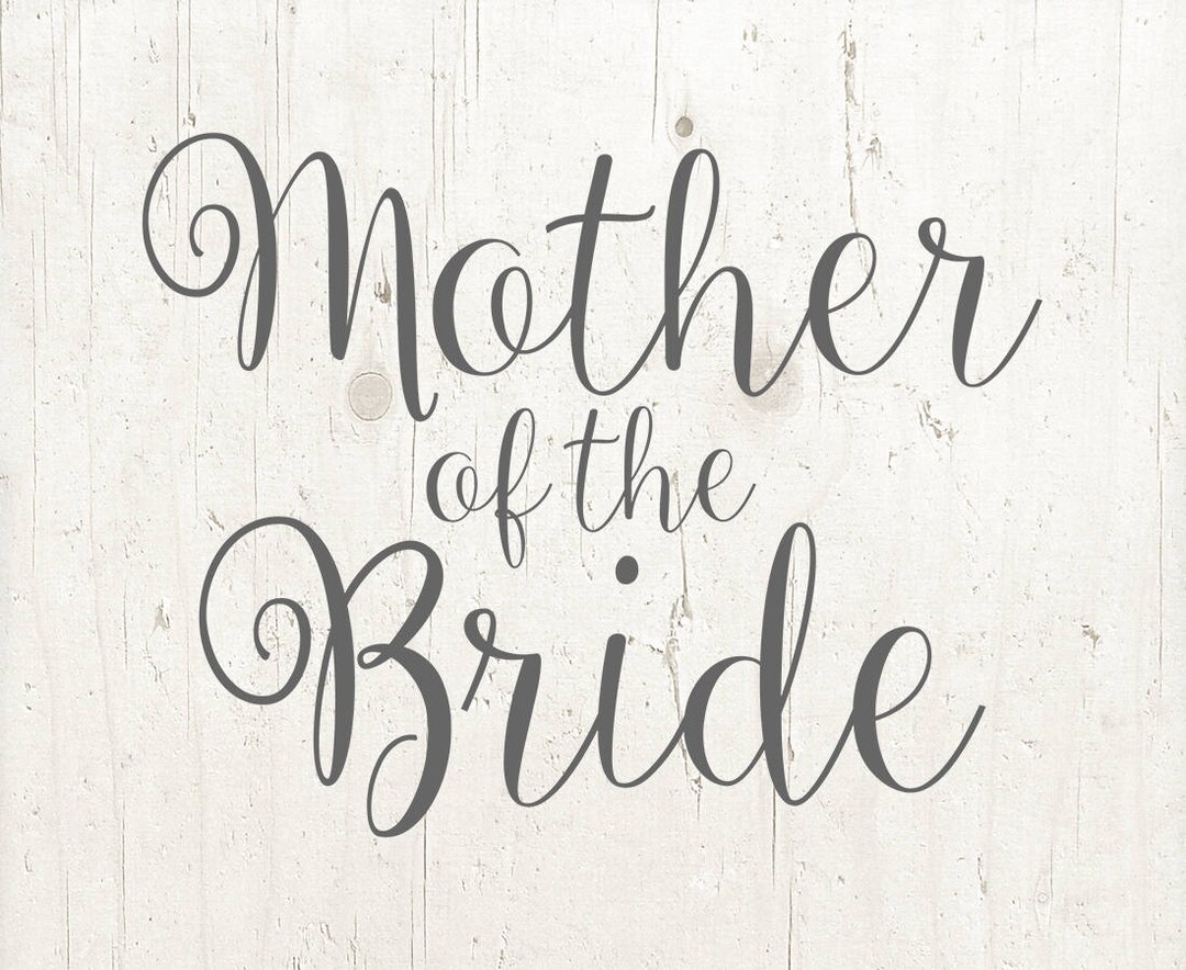 Mother of the Bride Svg, DIY Bridal Party Shirt, Wedding Dxf File, SVG ...