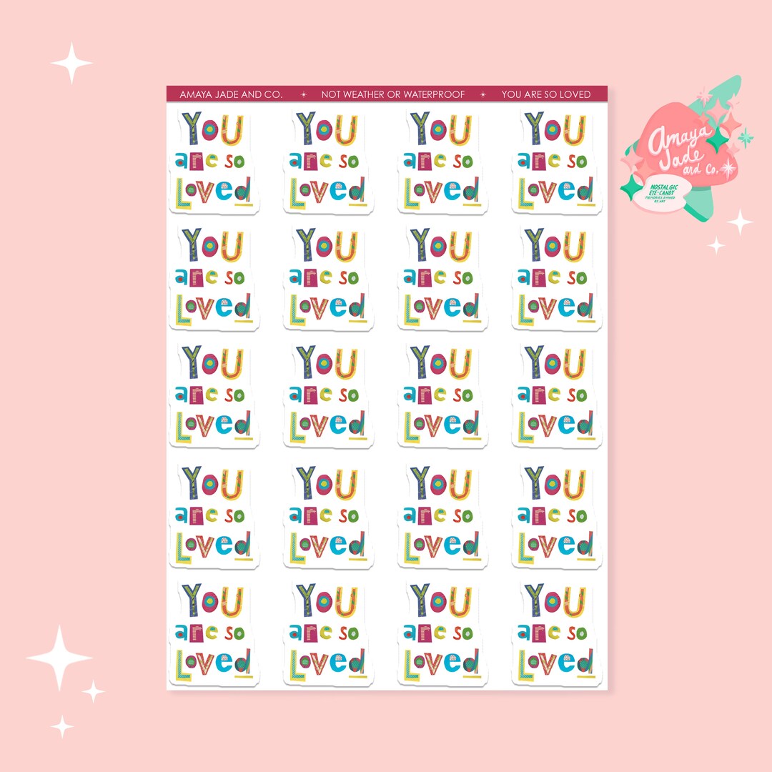You Are so Loved Stickers, You Are Loved Stickers, Love Stickers ...