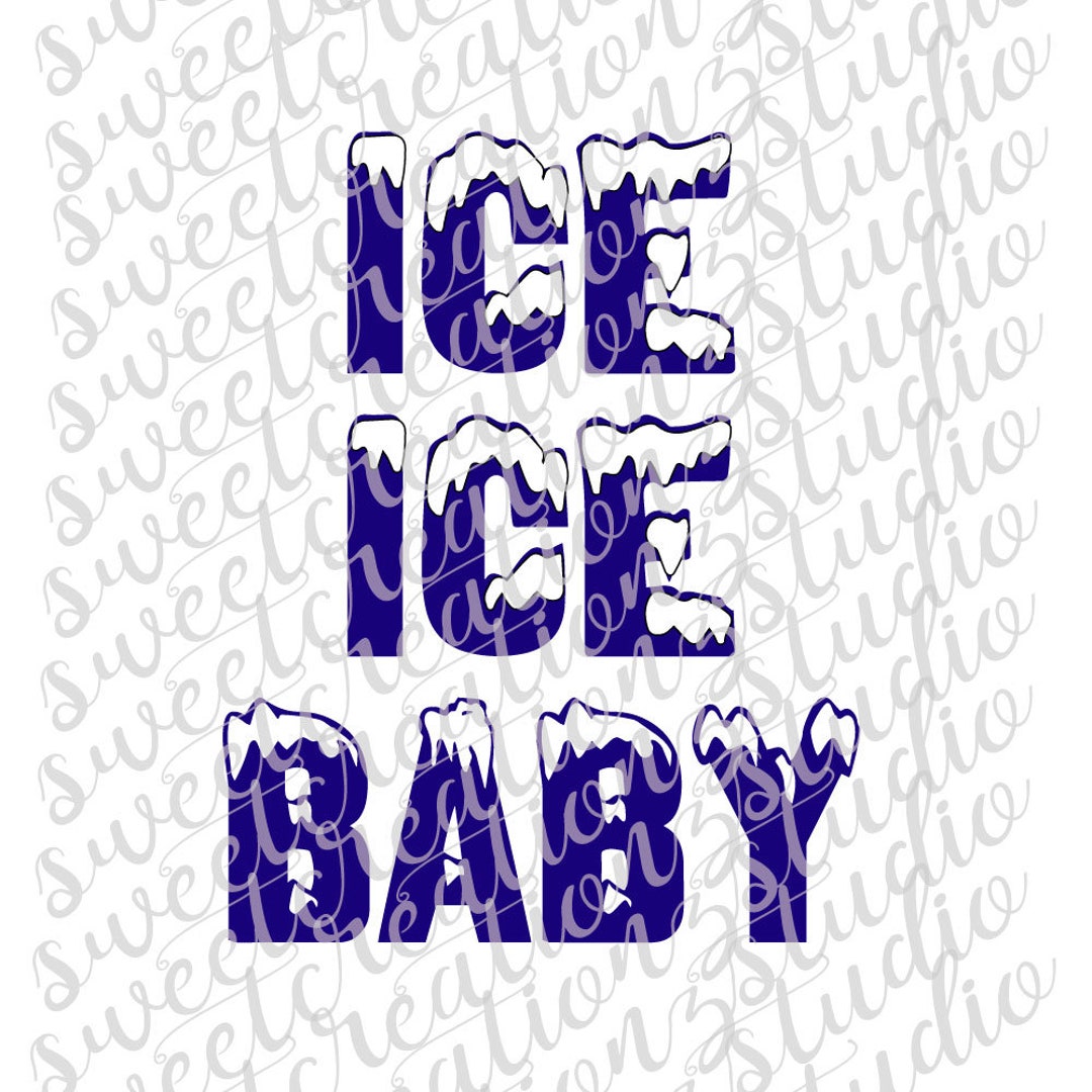 ICE ICE BABY Design - Svg, Png, Silhouette, Cameo, Cricut - Etsy