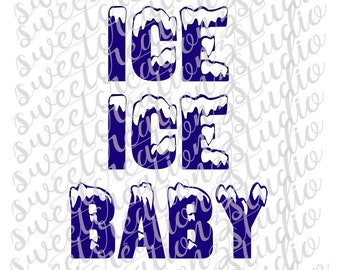 Ice Ice Svg, Png, Ice Design Svg, Ice Ice Baby Svg, Silhouette ...
