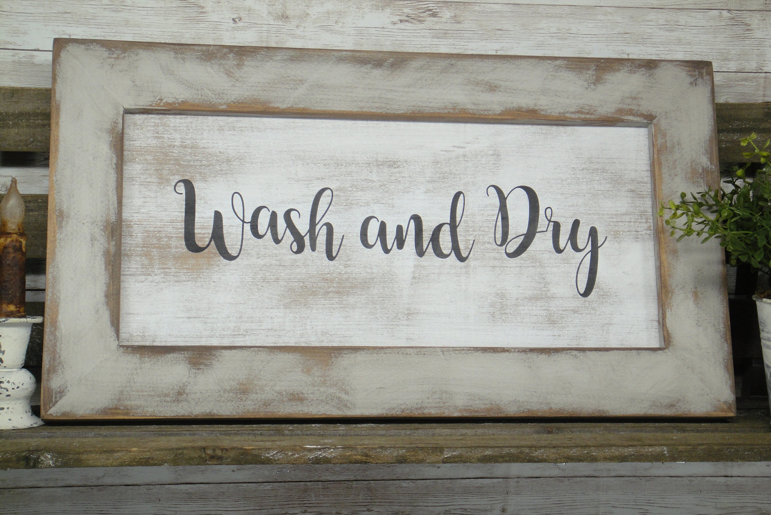 Wash and Dry Hand-Made Farmhouse Sign | Etsy