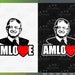 Andres Manuel Lopez Obrador AMLO Mexico SVG Amlovers AMLOVE - Etsy
