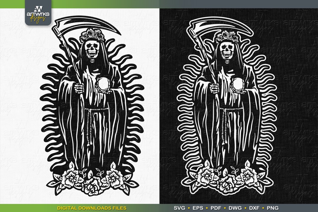 SANTA MUERTE SVG | Holy Death Grim Reaper La Santisima Muerte Religious ...