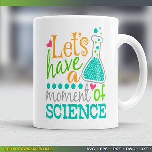 SCIENCE THEME SVG Lets Have a Moment of Science Svg Files | Etsy
