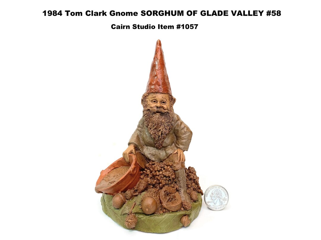 Tom Clark Gnome SORGHUM of GLADE VALLEY 58 1984 Cairn Studios Item 1057 ...