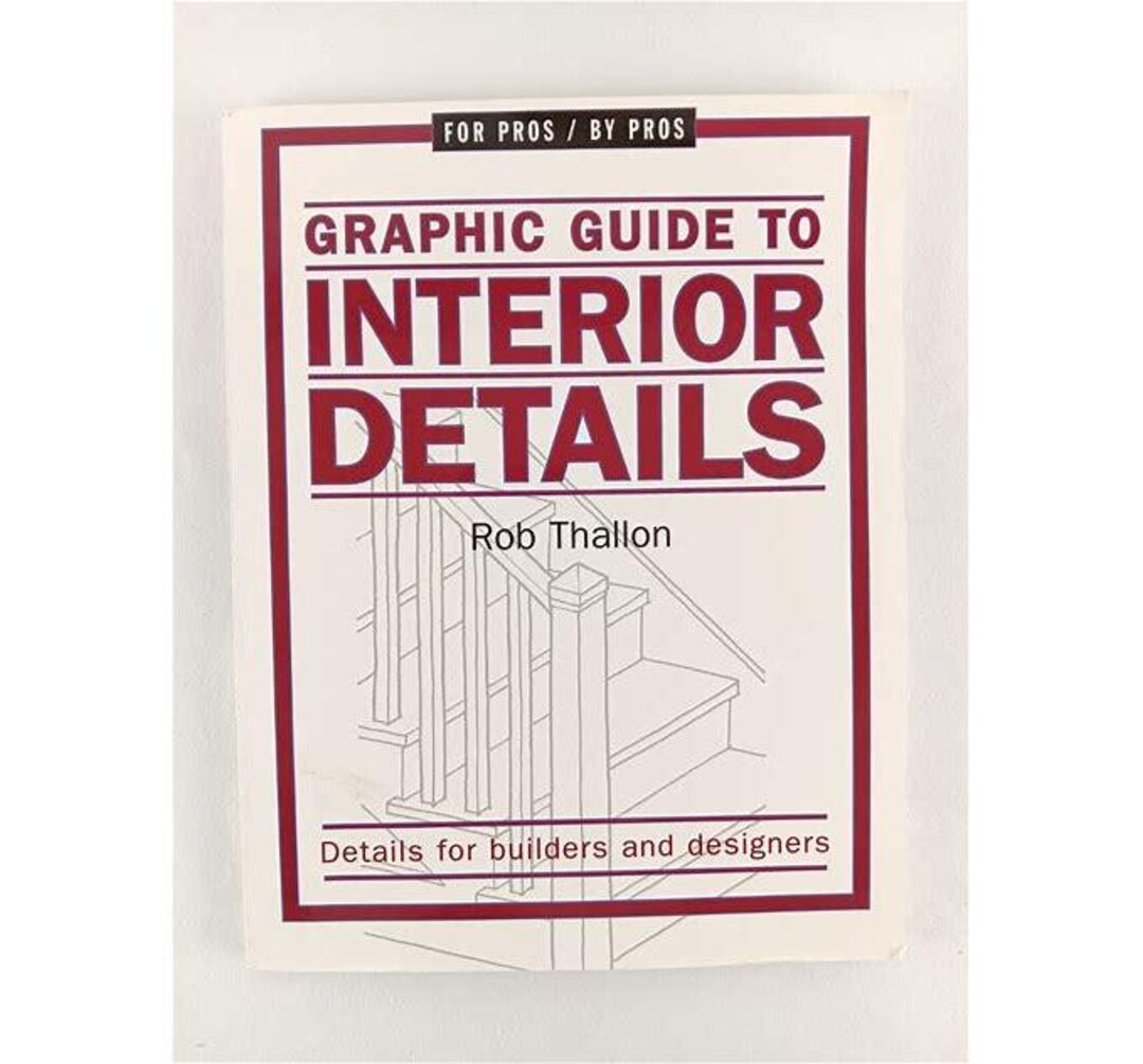 Graphic Guide to Interior Details by Robert Thallon ~ Ships in a BOX ...