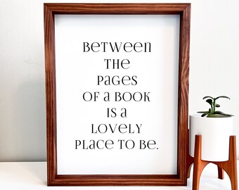 Between the Pages of a Book is a Lovely Place to Be - Etsy
