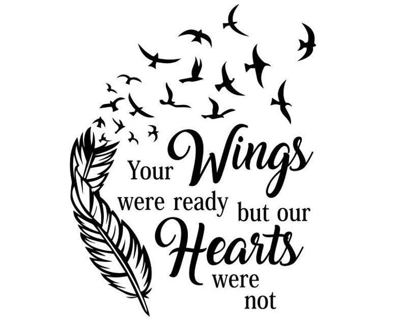 Your Wings Were Ready Svg Your Wings Were Ready But Our Etsy