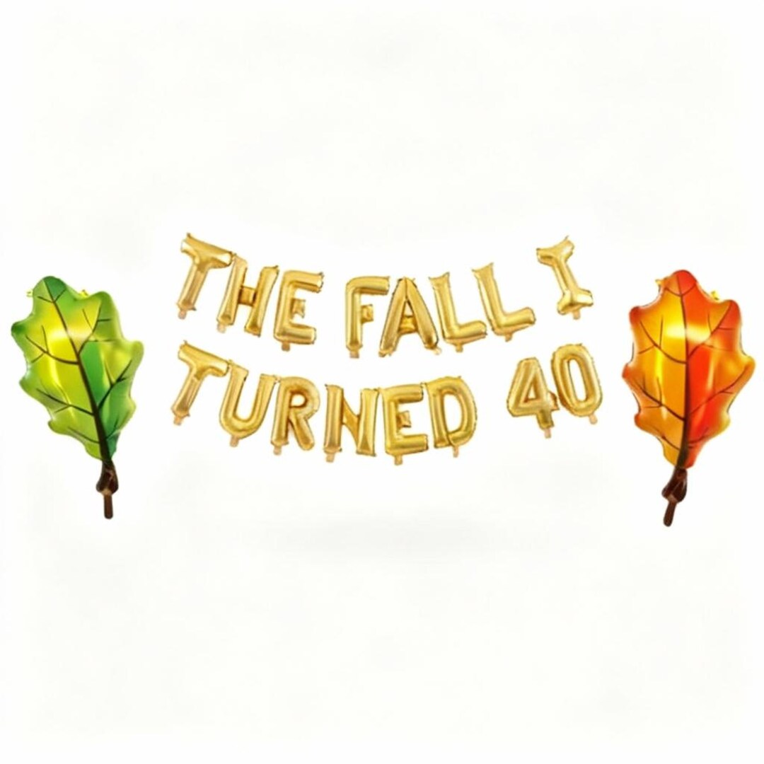 THE Fall I Turned 40 Years Birthday Forty 40th Dirty Forty Letter ...