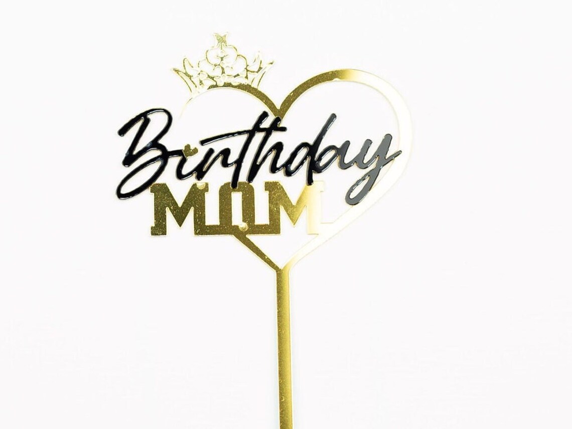 Birthday Mom Cake Topper Acrylic Mirror Gold Black Happy Birthday ...