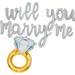 WILL You Marry Me cursive letter balloons Engegement banner | Etsy