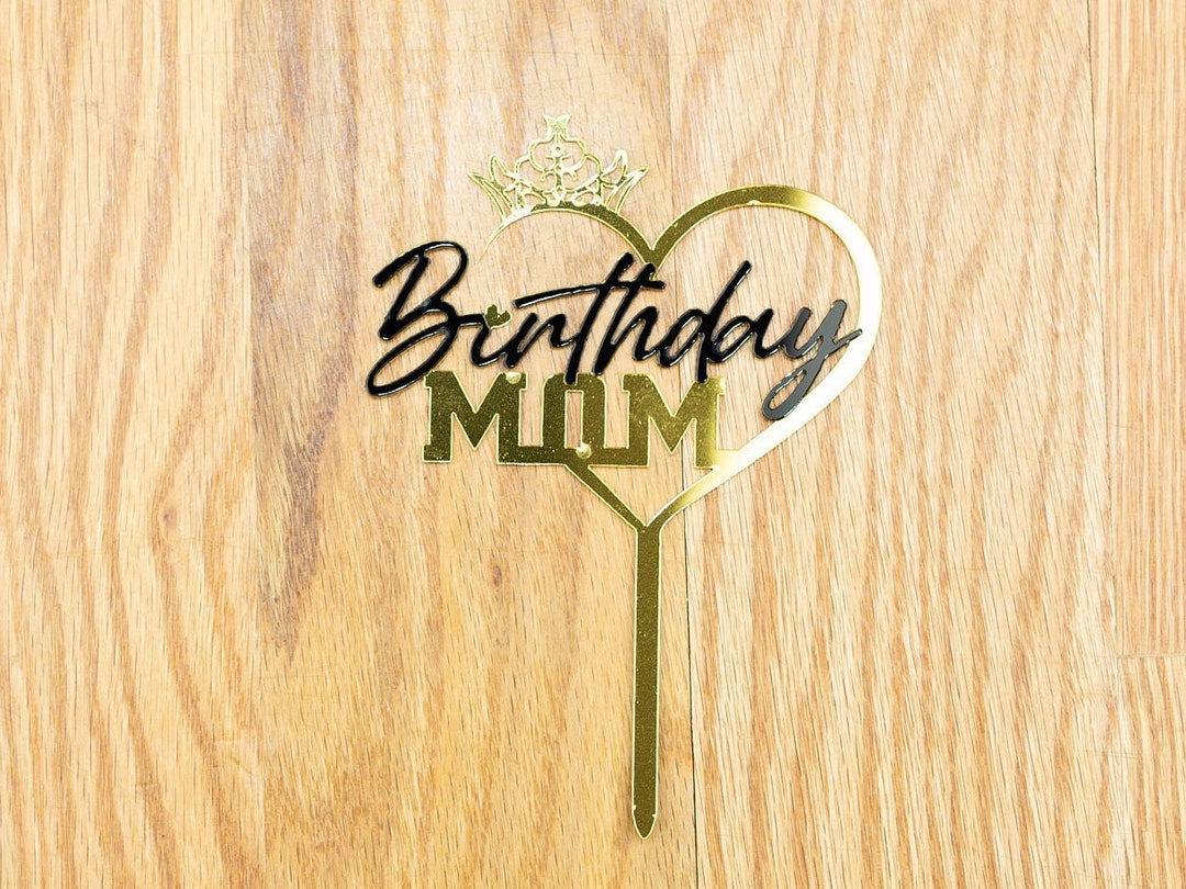 Birthday Mom Cake Topper Acrylic Mirror Gold Black Happy Birthday ...
