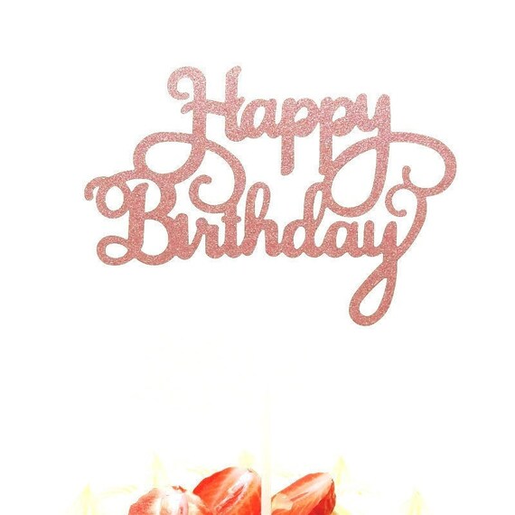 Cyber Sale Happy Birthday Cake Topper Glitter Rose Gold | Etsy