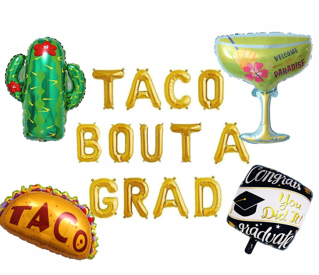 16" Taco Bout a Grad in Silver, Gold or Rose Gold, Graduation Balloons ...