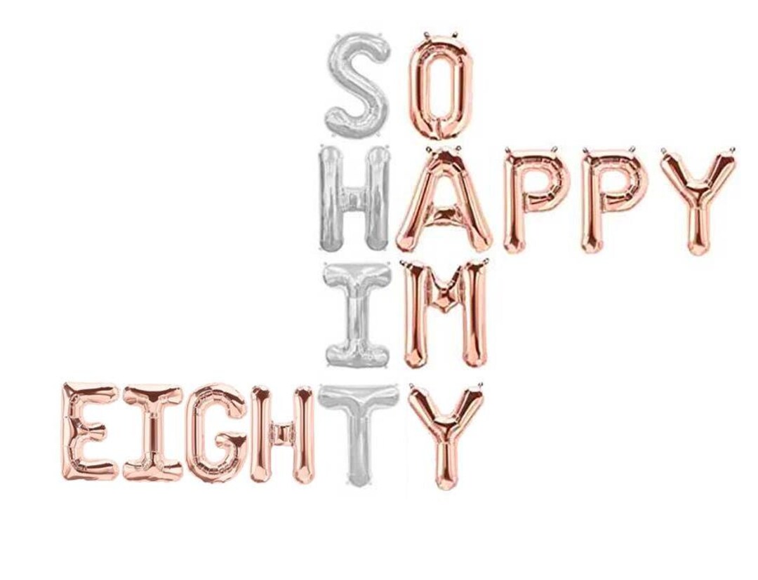 9 Colors 80th BIRTHDAY DECORATIONS Custom Colors Words SHIT so Happy I M Eighty Great 80th ...