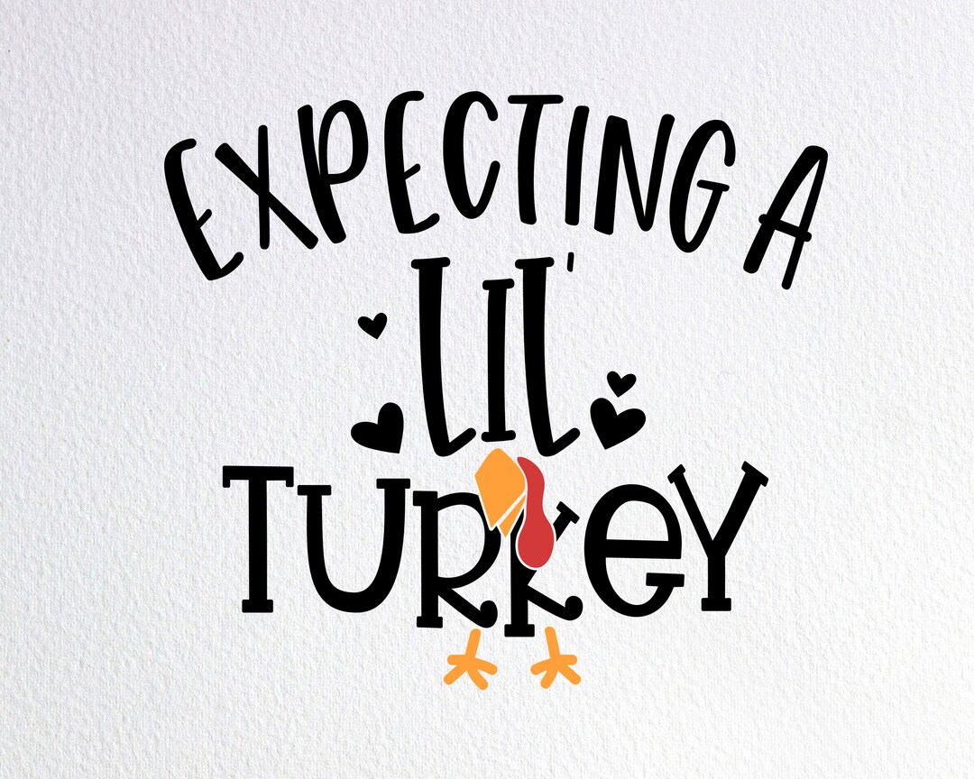 Expecting A Lil' Turkey Svg, Funny Thanksgiving Pregnancy Reveal Shirt ...