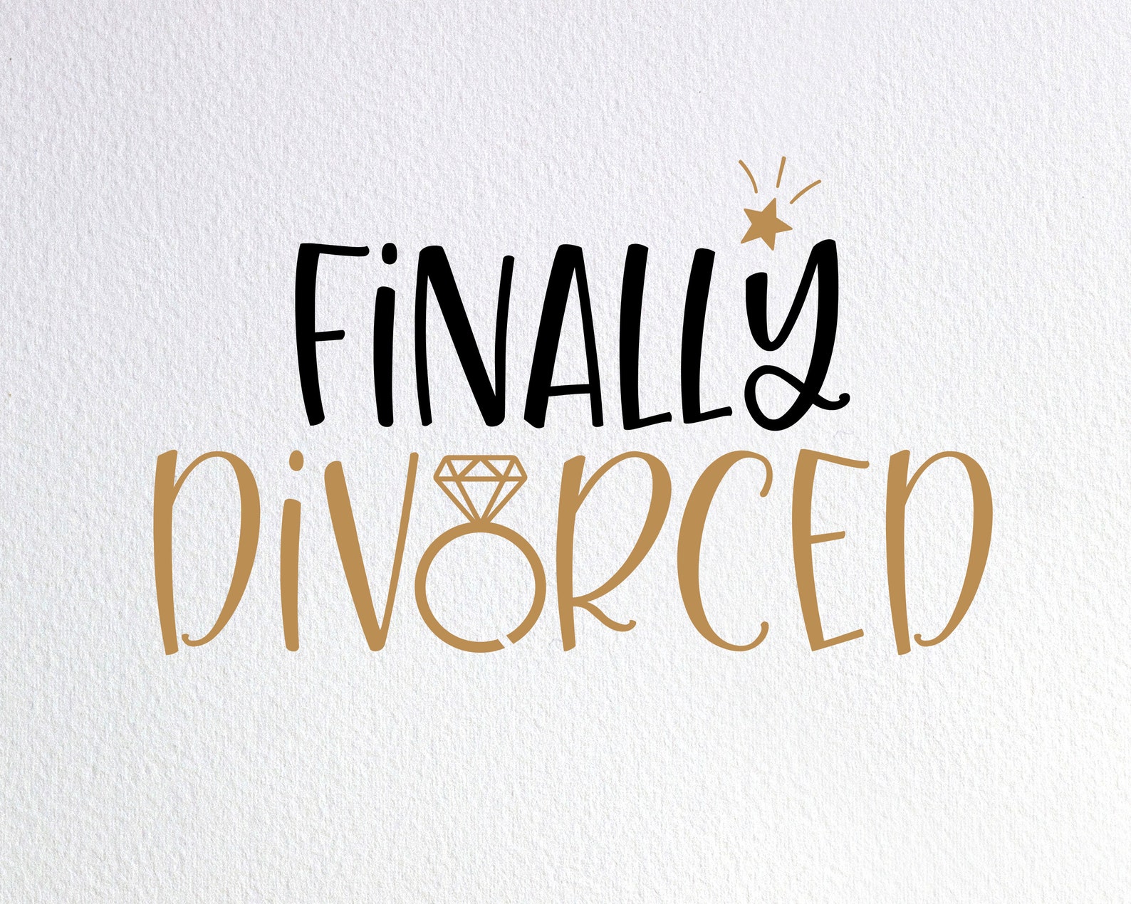 Finally Divorced Svg Divorce Party Gift Shirt Svg Dxf Png | Etsy