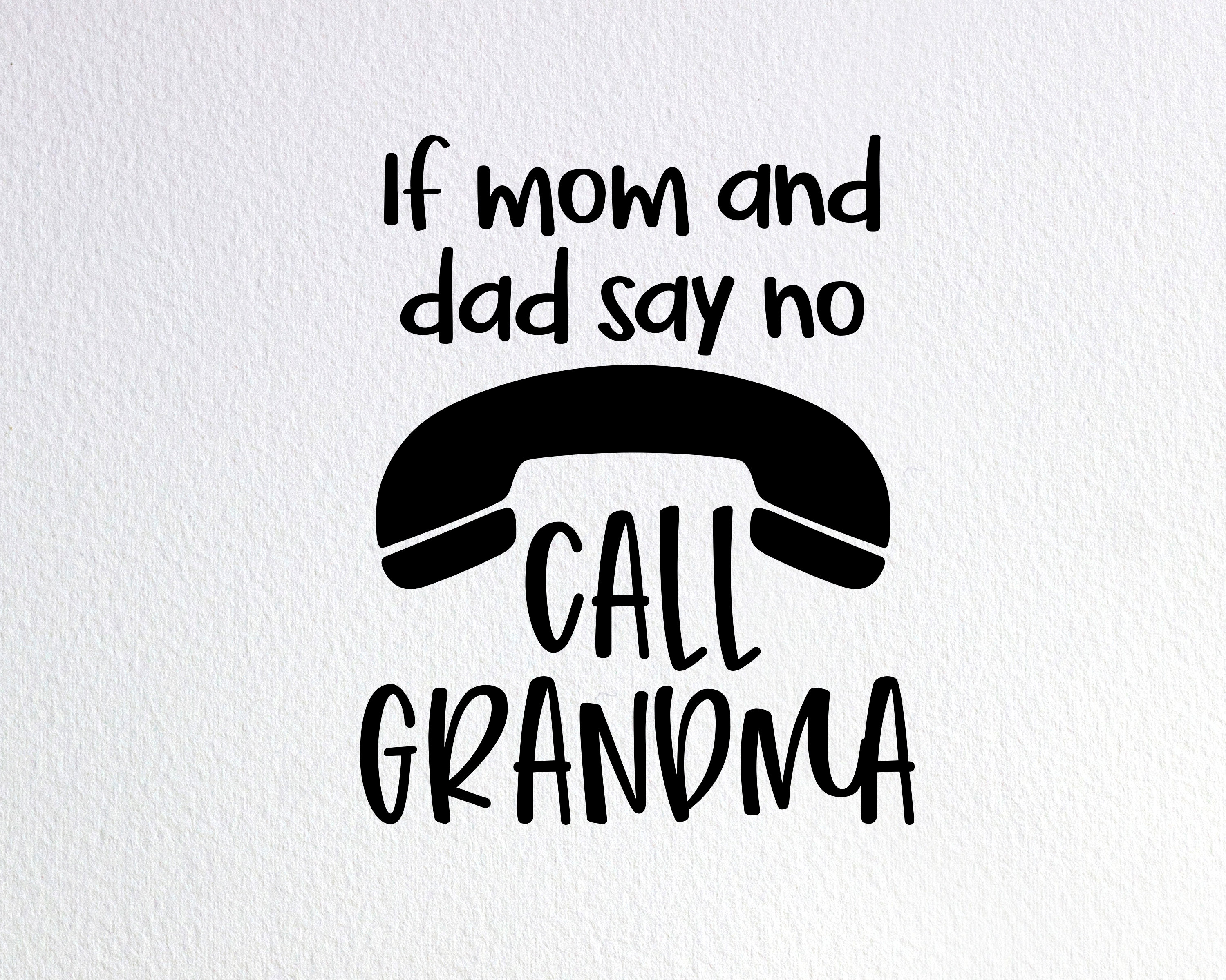 Call Grandma SVG: Funny Onesie, Cricut Cut File (digital Download) - Etsy