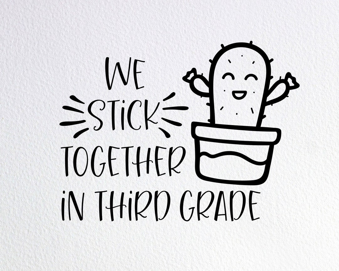 We Stick Together in Third Grade Svg, 3rd Grade Shirt Svg, Dxf Png Cut ...