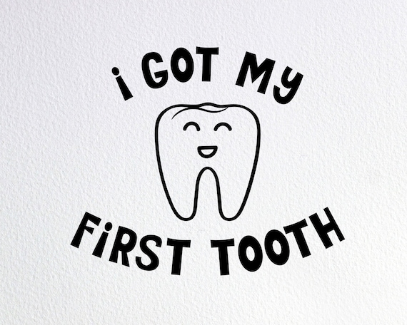 I Got My First Tooth Svg First Tooth Svg Tooth Party Svg | Etsy France