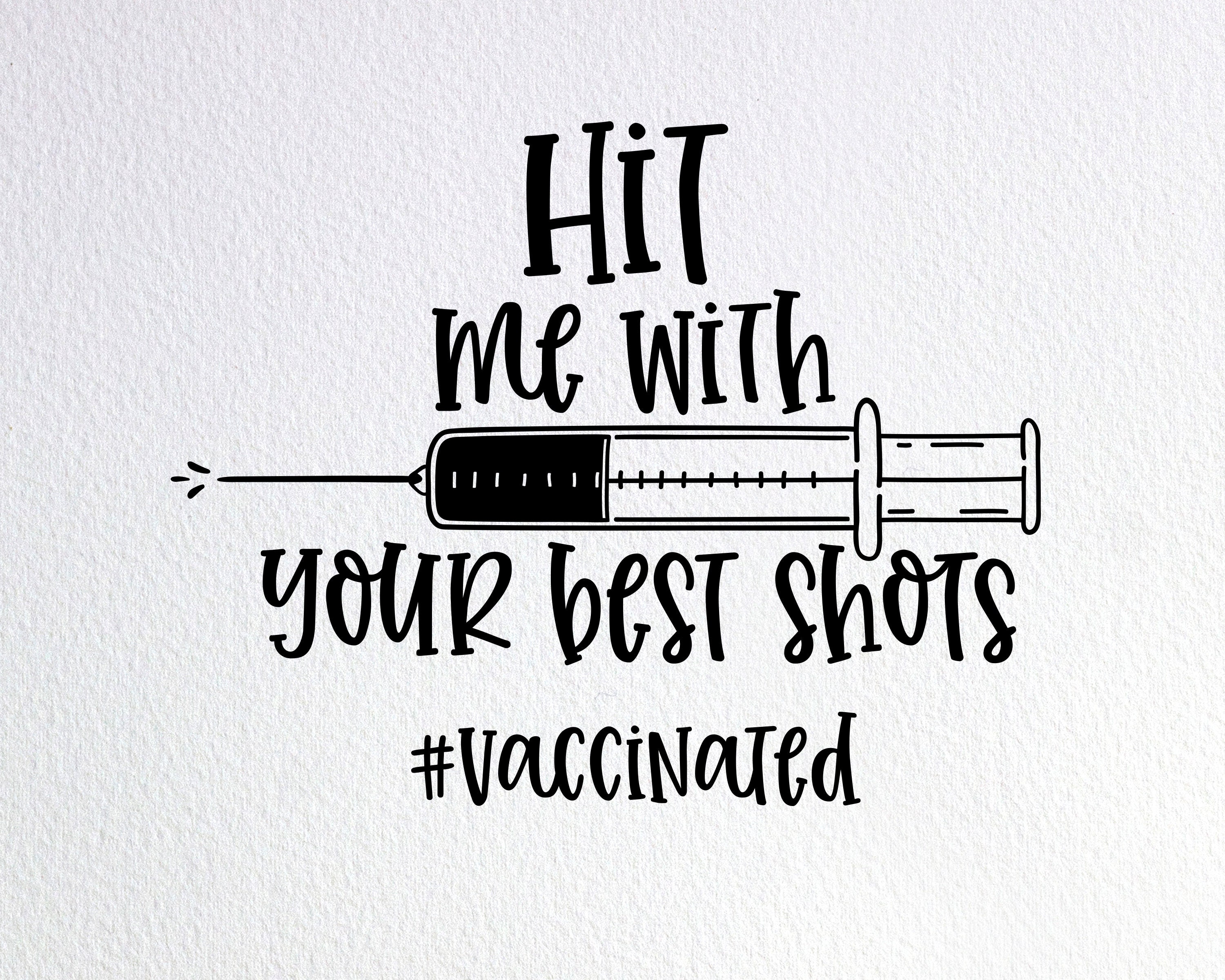 Hit Me With Your Best Shots Svg, Vaccinated Infant Onesie Svg, Dxf Png ...