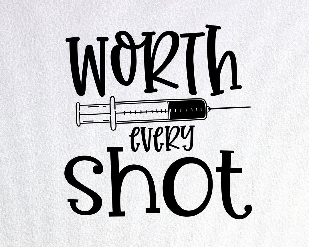 Worth Every Shot Svg, Ivf Baby Onesie Svg, Dxf Png Cut File for Cricut ...