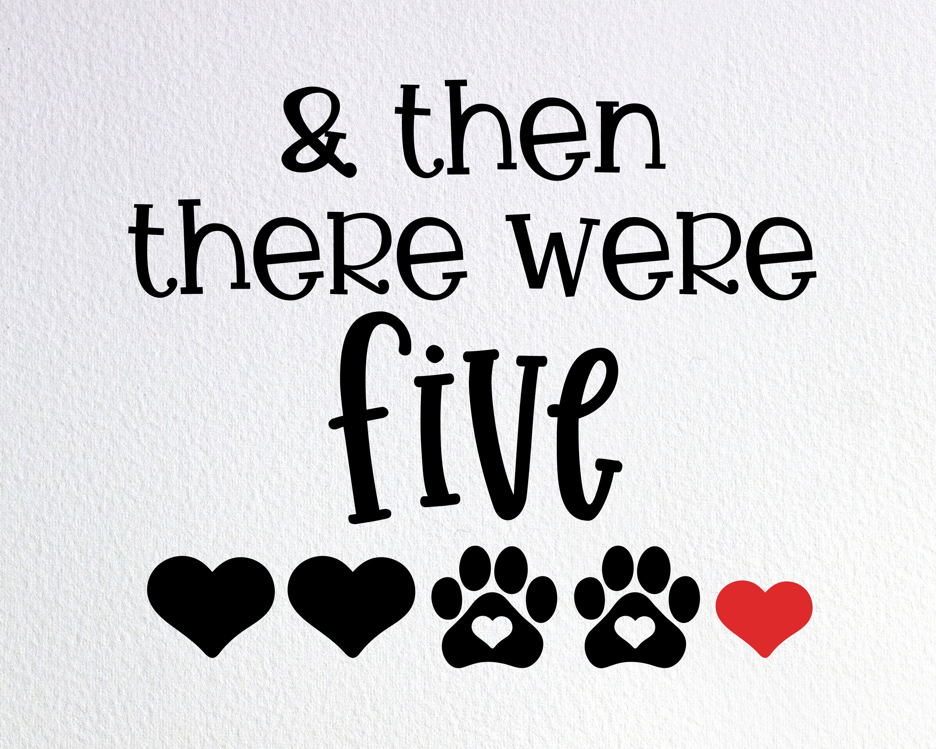 And Then There Were Five Svg Family of Five Sign Svg 2 Two - Etsy