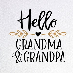 Hello Grandma and Grandpa Svg, Promoted to New Grandparents Onesie Svg ...