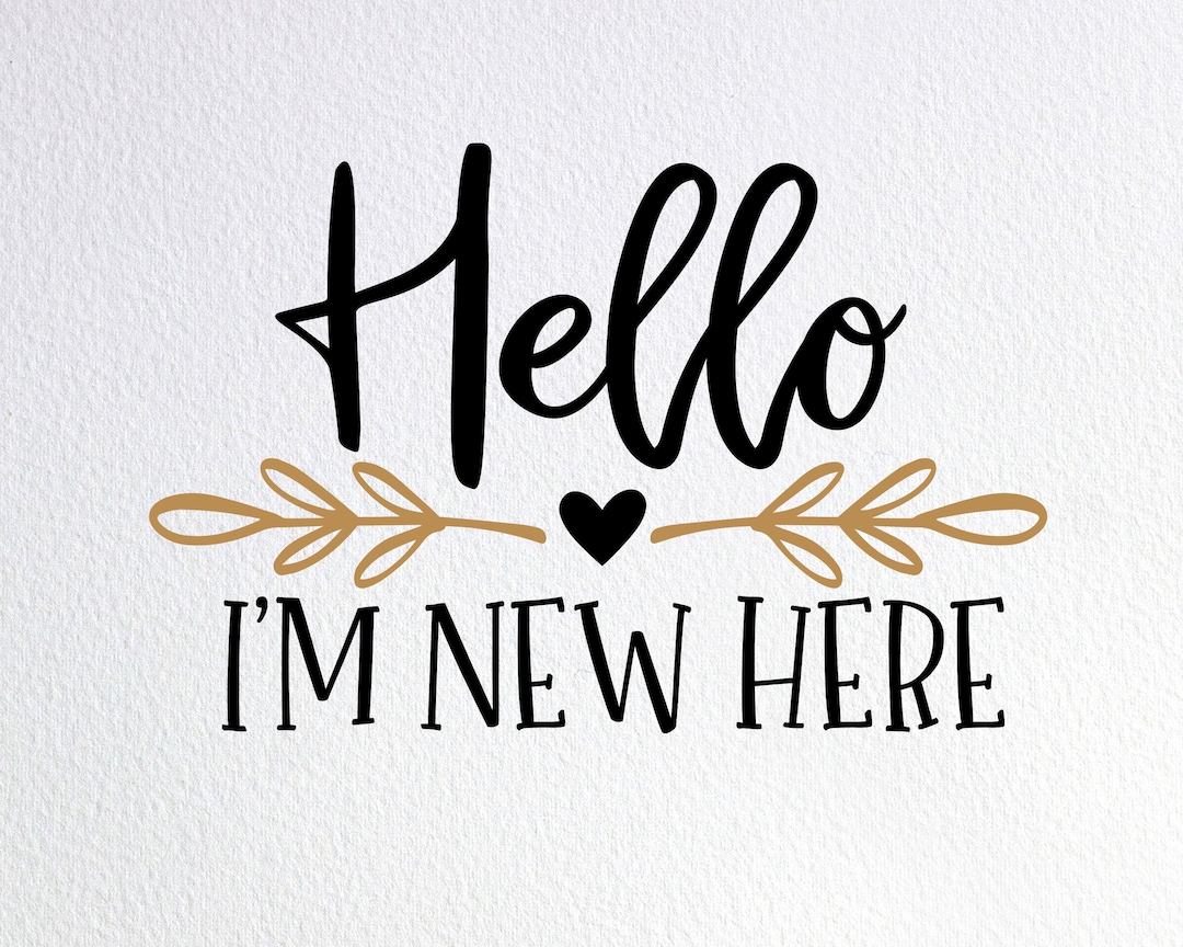 Hello I'm New Here SVG: Baby Onesie Cut File (digital Download) - Etsy