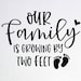 Our Family is Growing by Two Feet Svg, Growing Family Sign Svg, Dxf Png ...