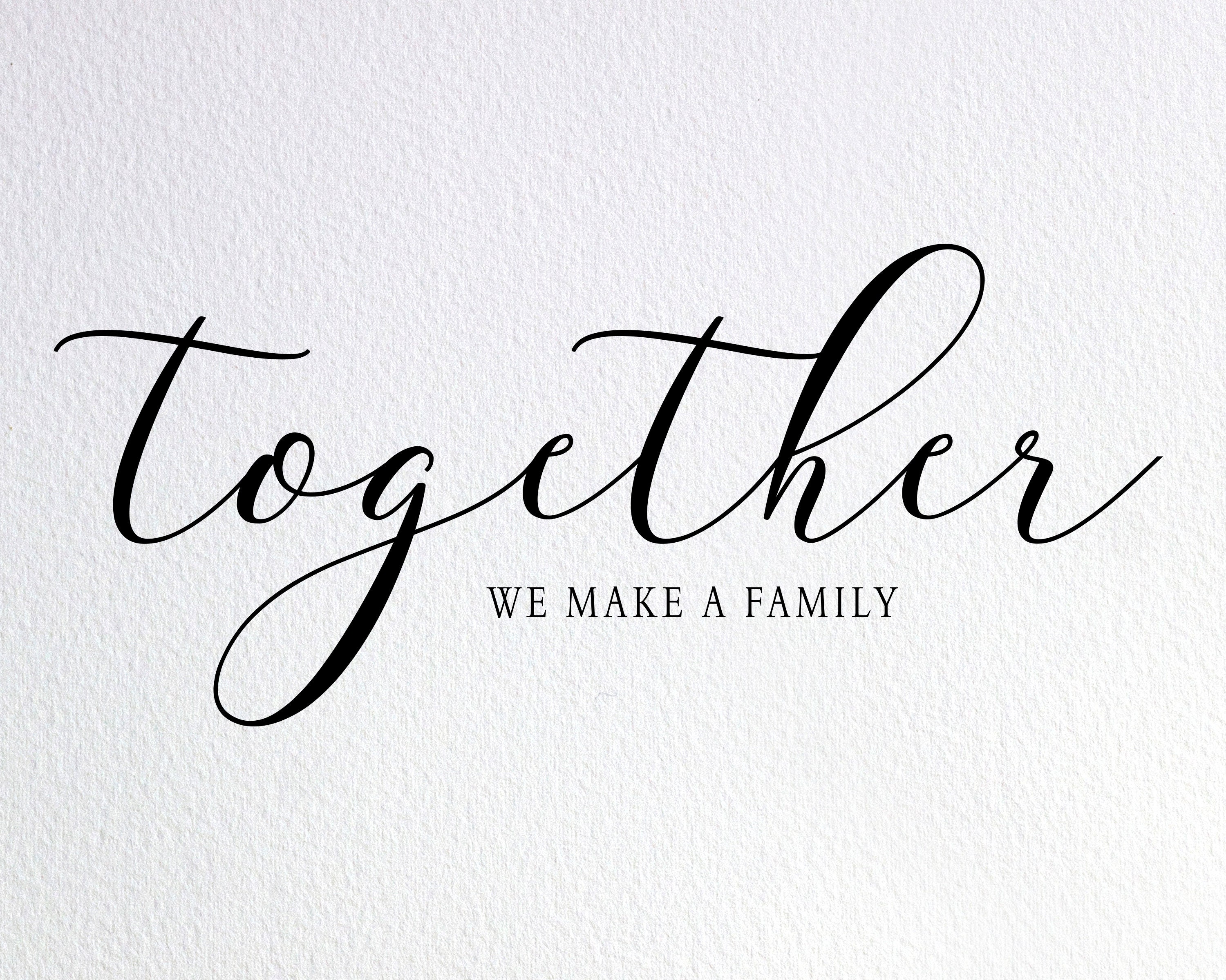 Together We Make a Family Svg, Together Svg, Blended Family Svg, Modern ...